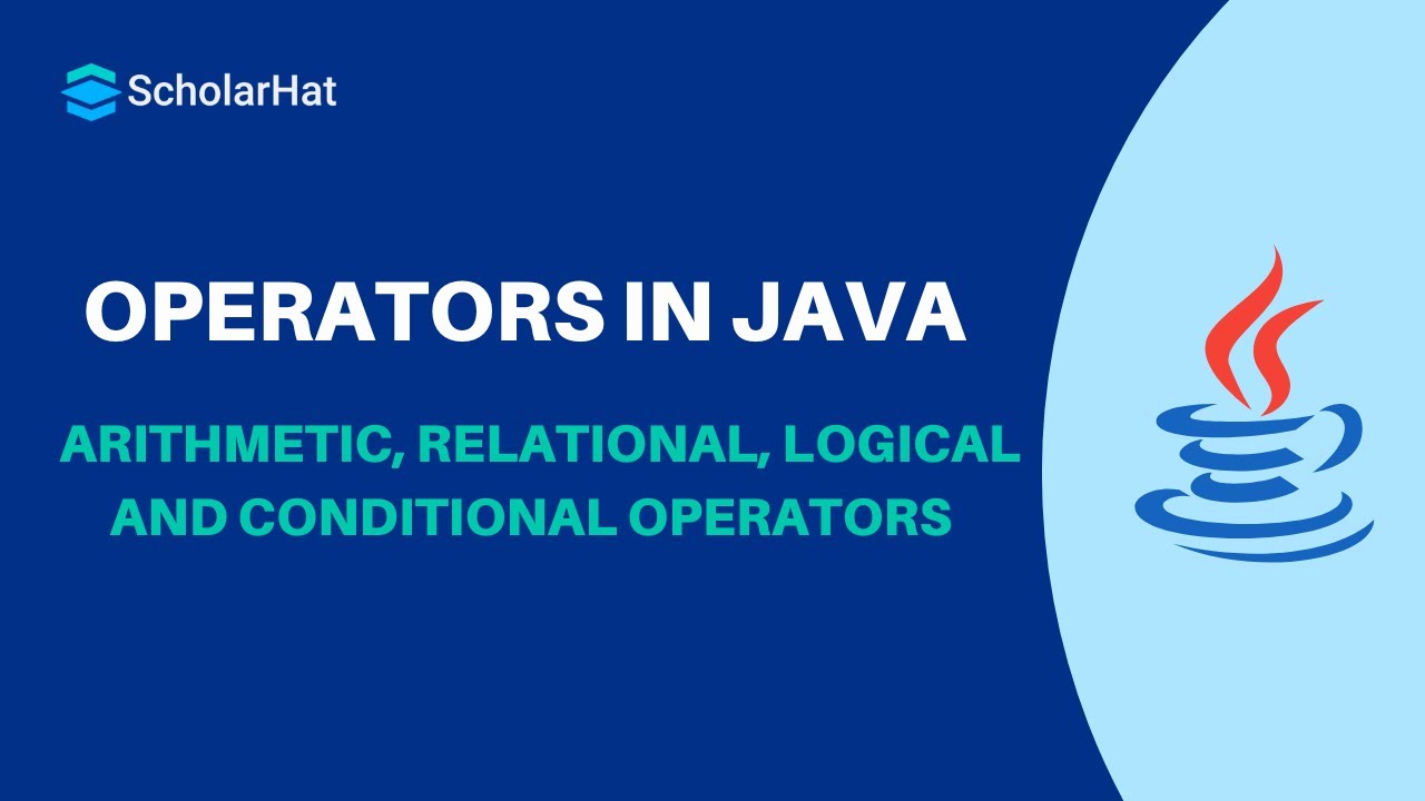 Operators in Java | Arithmetic, Relational, Logical and More..