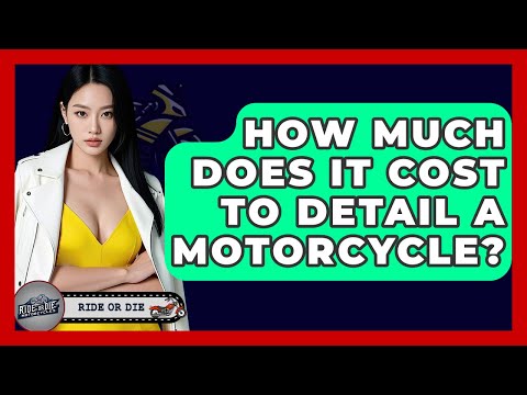 How Much Does It Cost To Detail A Motorcycle? - Ride or Die Motorcycles