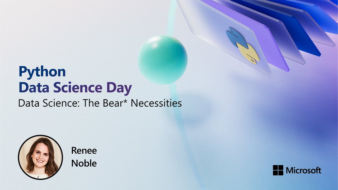Data Science: The Bear* Necessities | Python Data Science Day