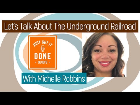 🧵🌸 LET'S TALK ABOUT The Underground Railroad with Michelle Robbins - KAREN’S QUILT CIRCLE