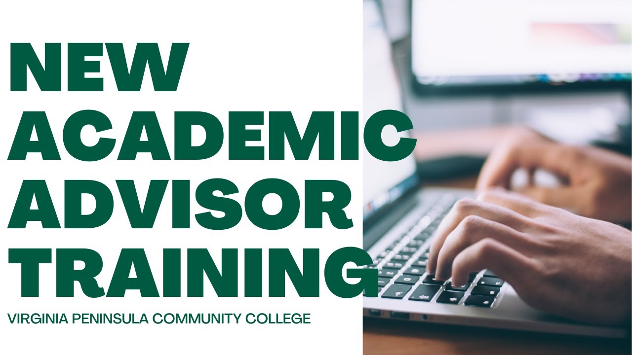 New Academic Advisor Training for Virginia Peninsula Community College