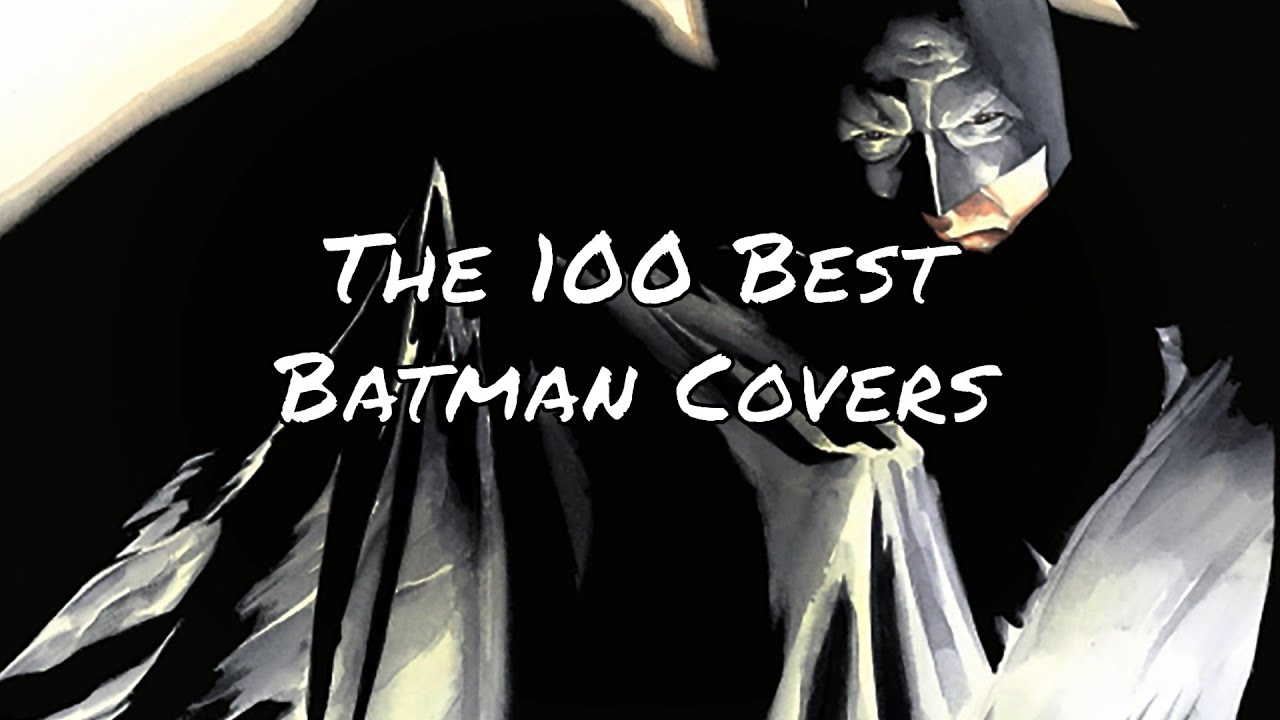 The 100 Best Batman Covers of All Time