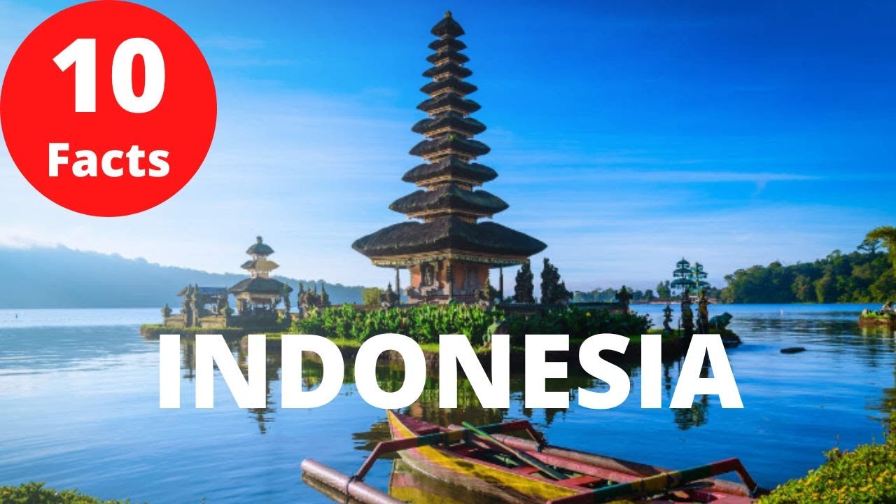 10 Interesting Facts About Indonesia