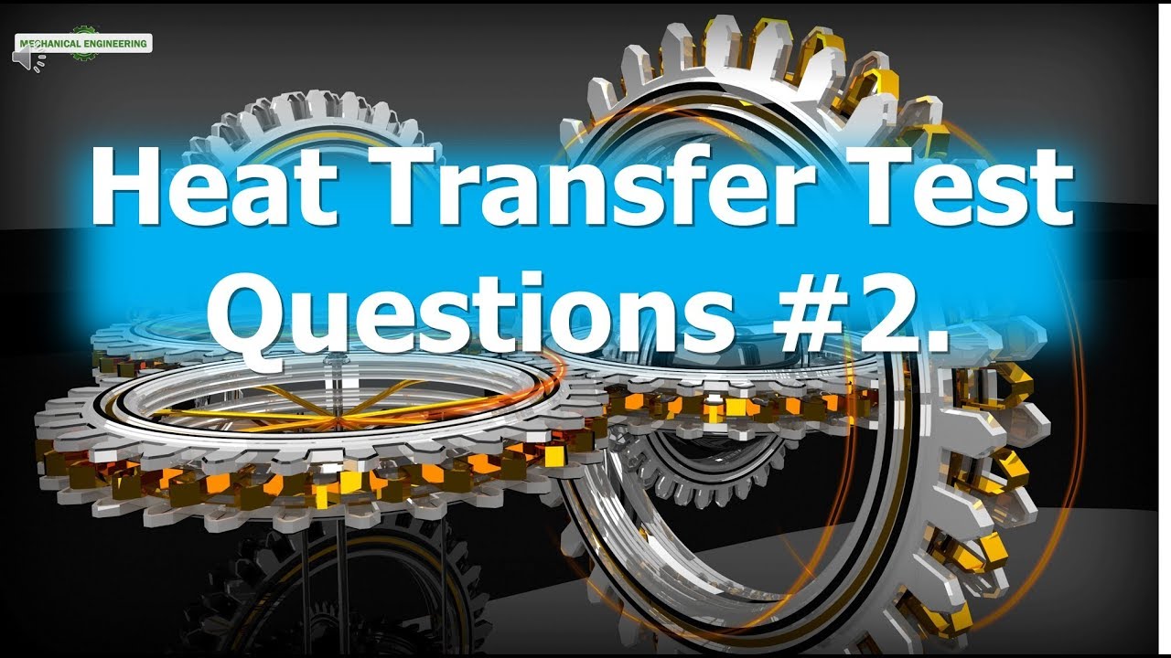 Heat Transfer Test Questions #2 pptx