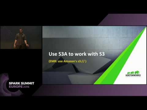 Spark and Object Stores —What You Need to Know (Steve Loughran)