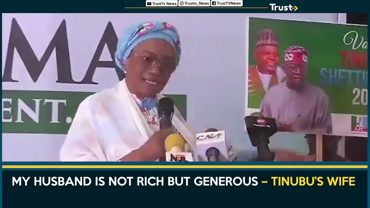 My husband is not rich but generous – Tinubu’s wife   TRUST TV