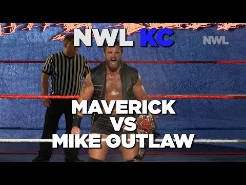NWL KC: Maverick vs. Mike Outlaw (June 24, 2017) [Episode 26] | Hook ...
