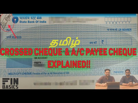 Crossed & A/c Payee cheques EXPLAINED! | Tamil | FINBASICS