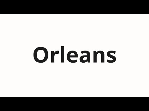 How to pronounce Orleans