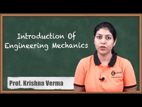 Introduction of Engineering Mechanics - Introduction - GATE Engineering Mechanics Video Lecture ...