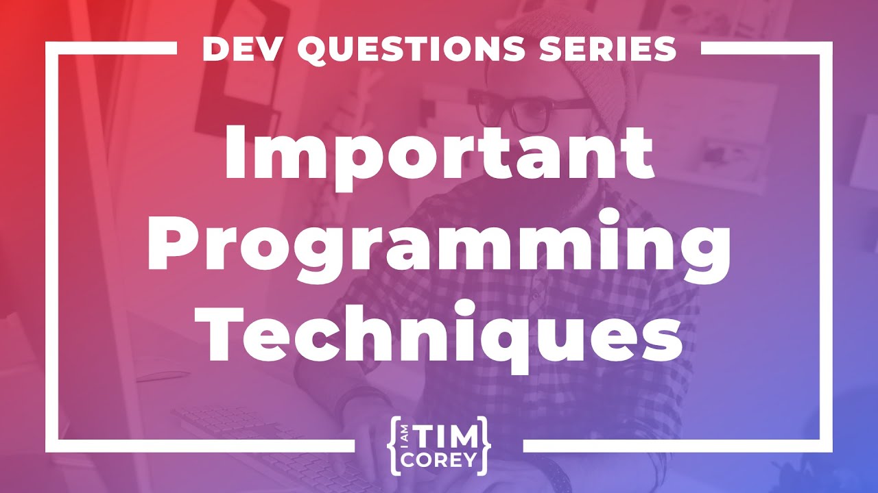 116. Which Programming Techniques Should Every Developer Know?