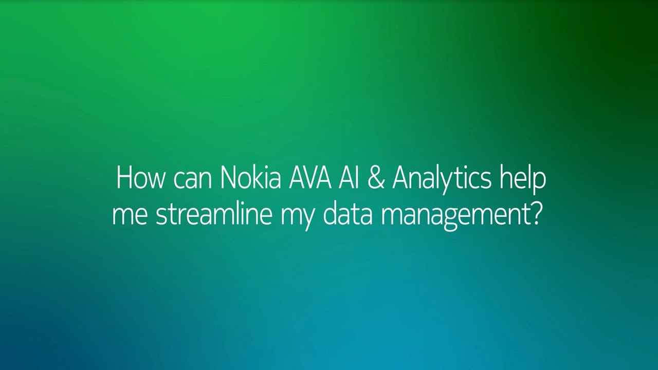 How can Nokia AVA AI & Analytics help me streamline my data management?