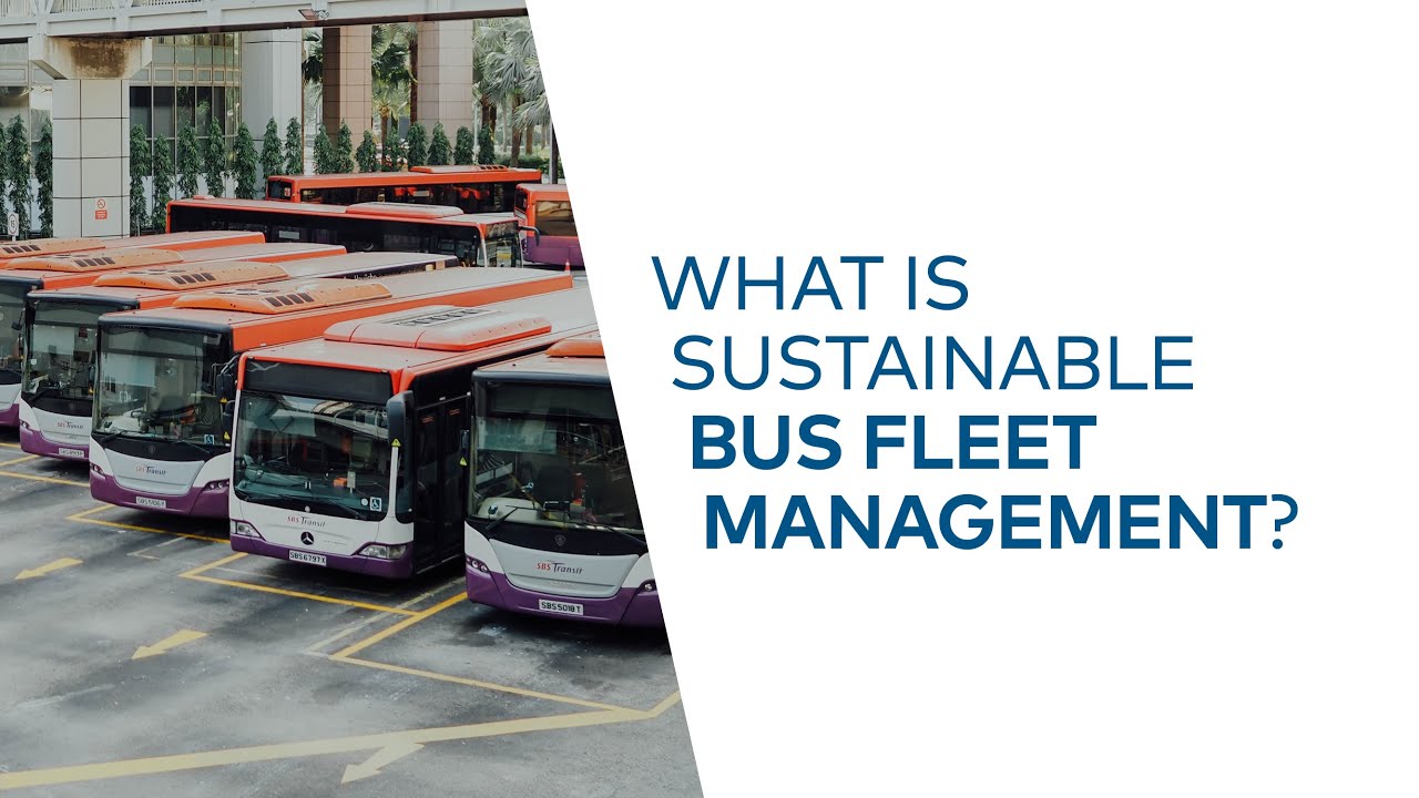 What is Sustainable Bus Fleet Management?