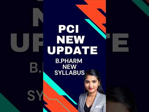 PCI new update #bpharm syllabus #PCIupdate