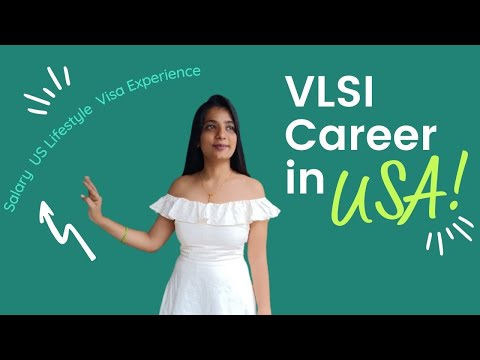 VLSI Career in US after BTECH or MTECH || Salary || Reallocation || Life at US ||