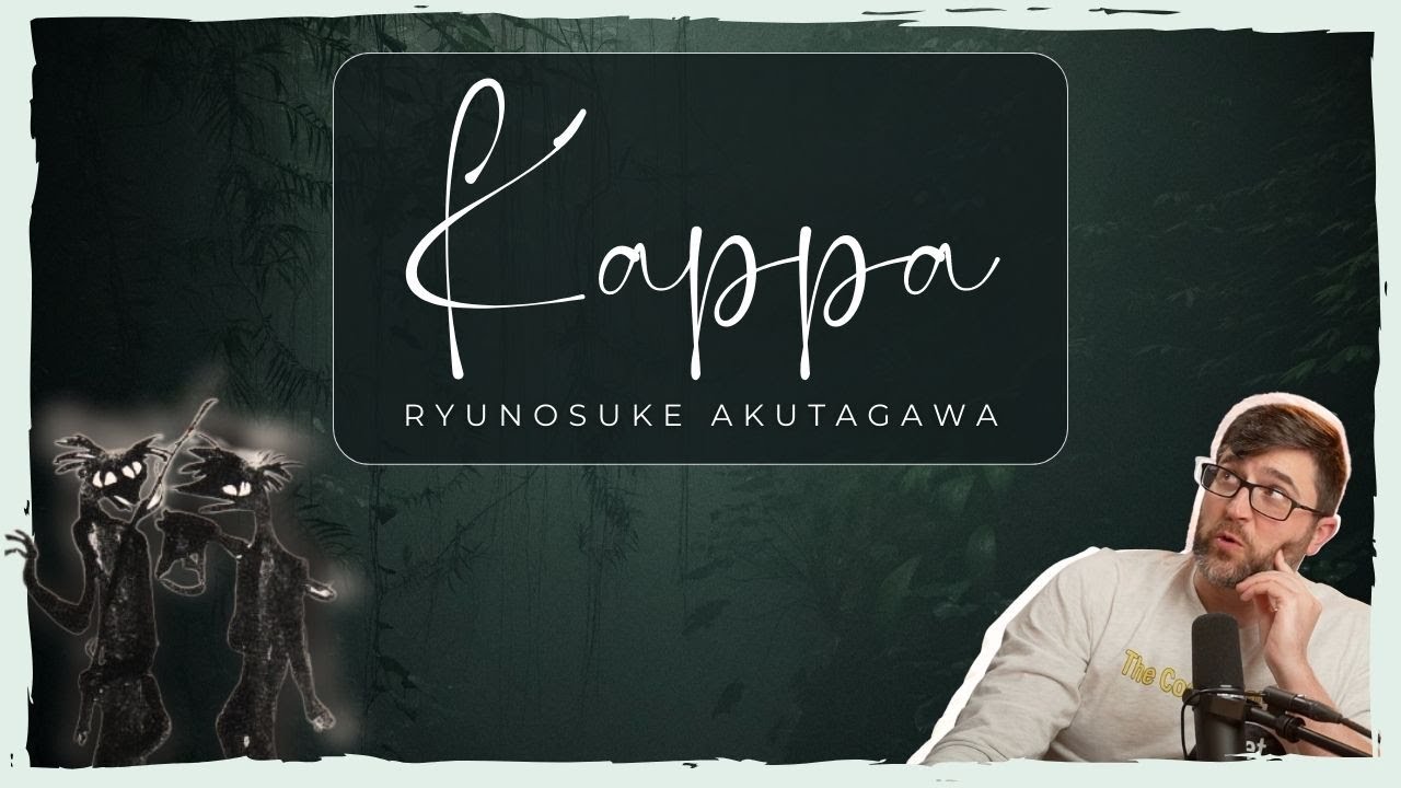 Kappa by Ryunosuke Akutagawa - Short Book Summary, Analysis, Review