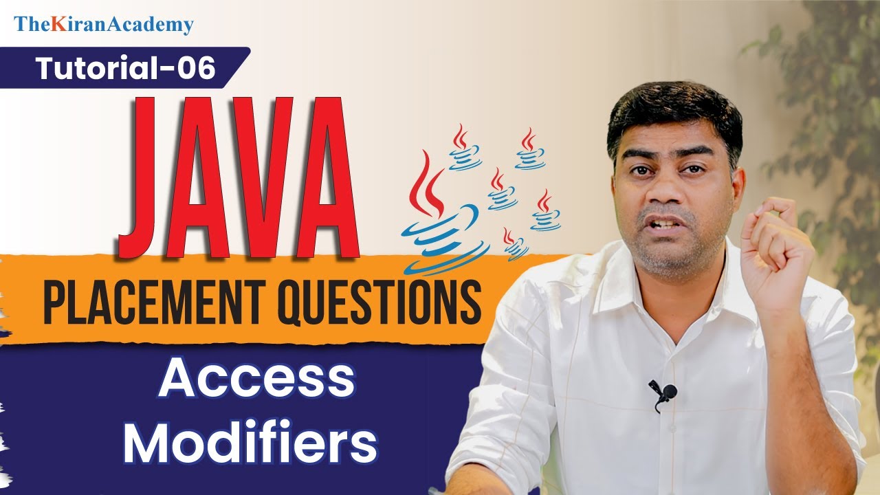 Java Interview Questions | Access Modifiers : The Complete Guide | Tutorial #6