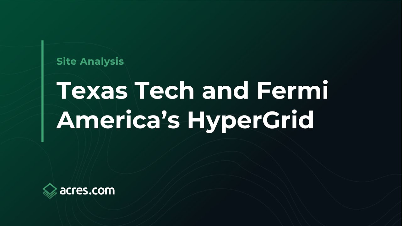 Powering the Next Generation of AI | HyperGrid | Acres.com Site Analysis