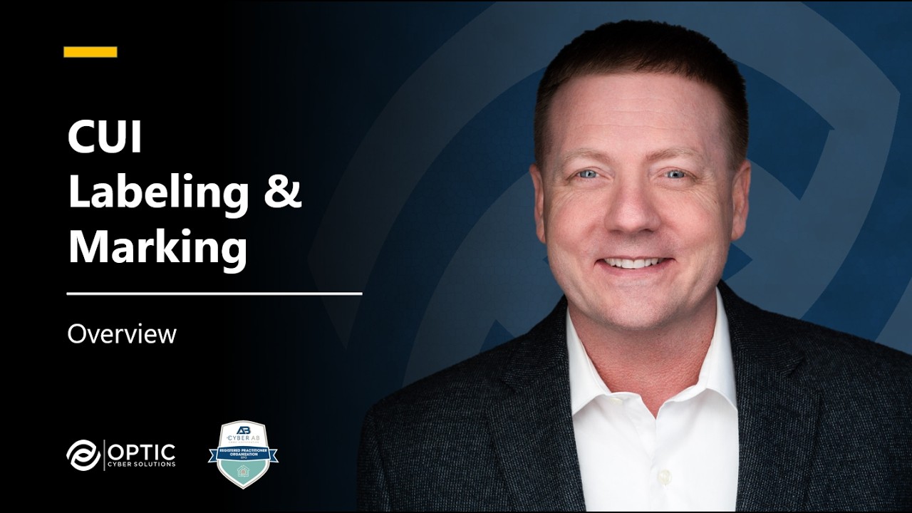 CUI Labeling & Marking Overview