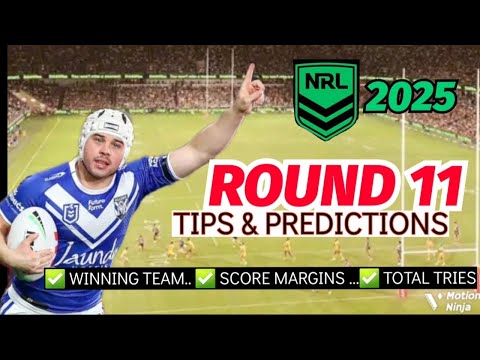 NRL Round 11 Tips & Predictions 2025 | Who Wins This Week? Big Match Ups!