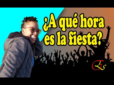 ¿A qué hora es la fiesta? - How to talk about at what time events or activities take place.