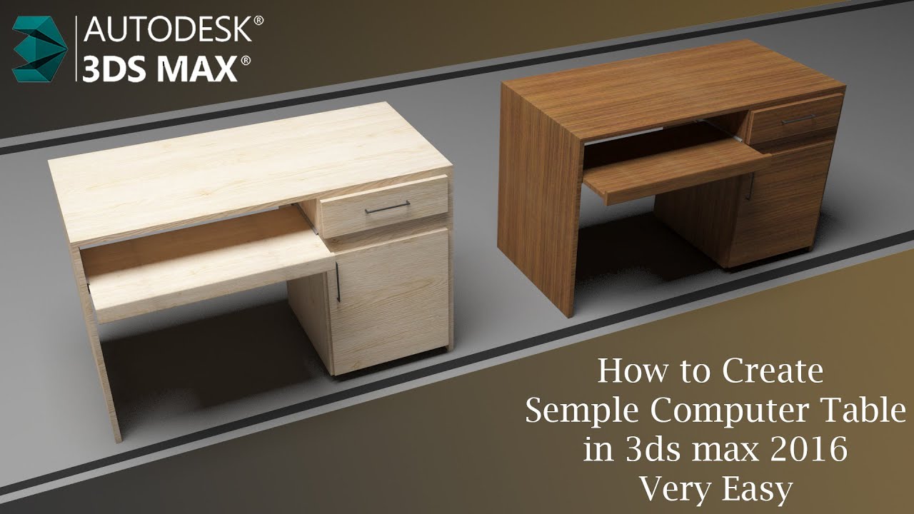 How to Create 3d Semple computer table Model in 3ds max