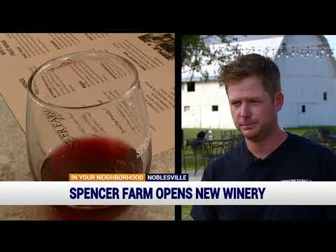 In Your Neighborhood: Spencer Farm's new Noblesville winery
