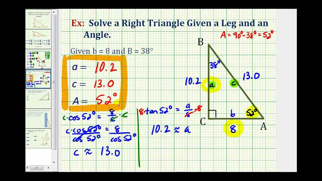 Solve a Right Triangle Given an Angle and a Leg
