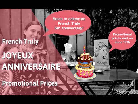 Joyeux Anniversaire French Truly!