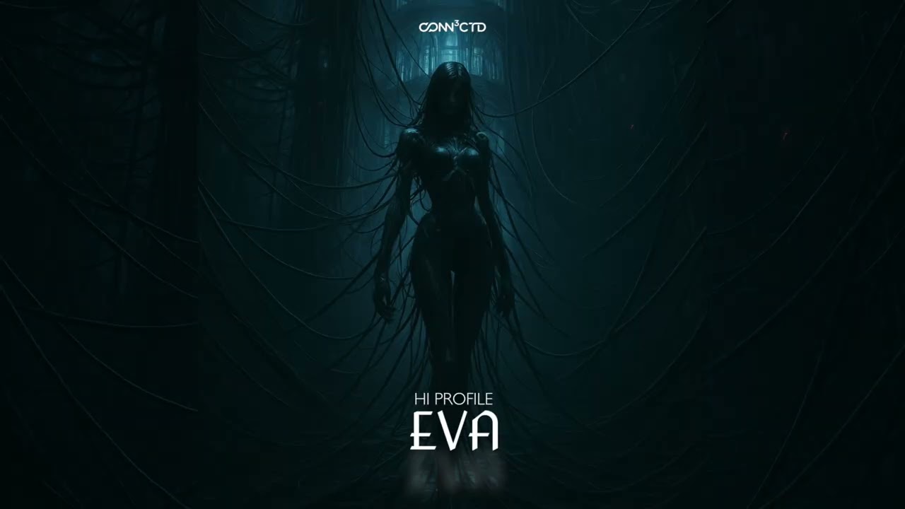 HI PROFILE - EVA  |  (CONN3CTD RECORDS)