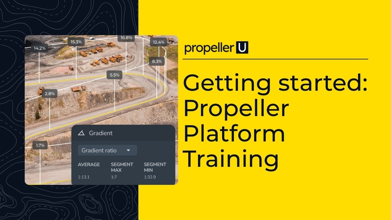 Getting started: Propeller Platform Training