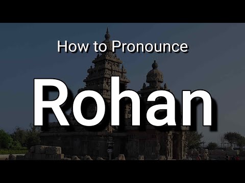 Rohan - Pronunciation and Meaning