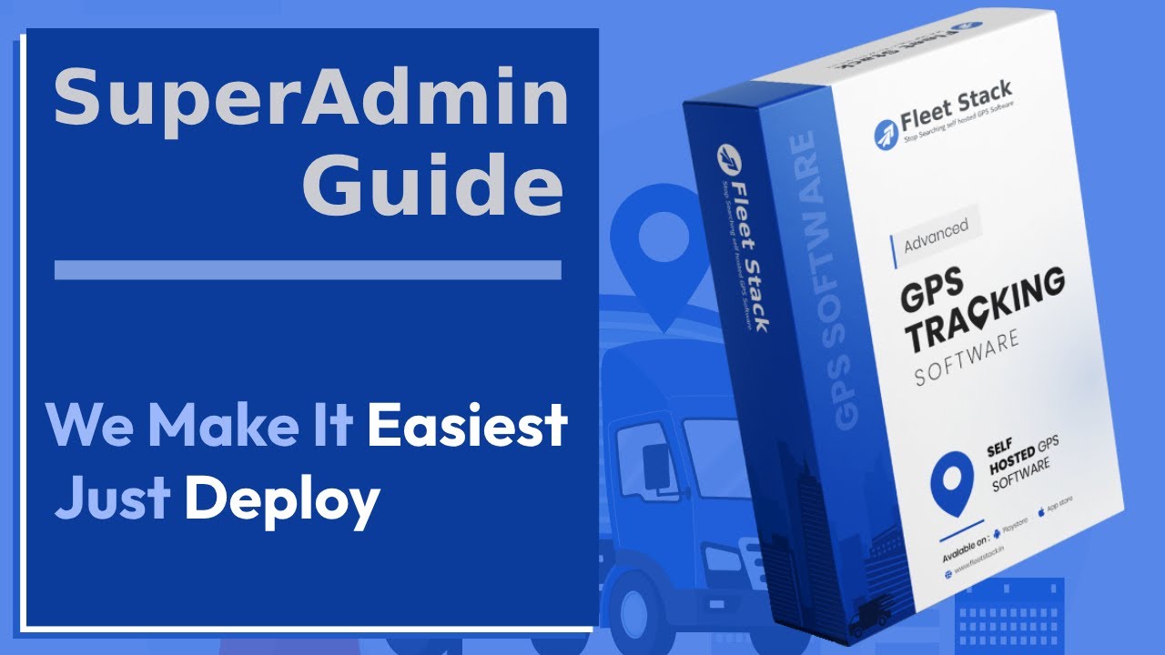 Part-3 - Fleet Stack - Super admin Complete Guide