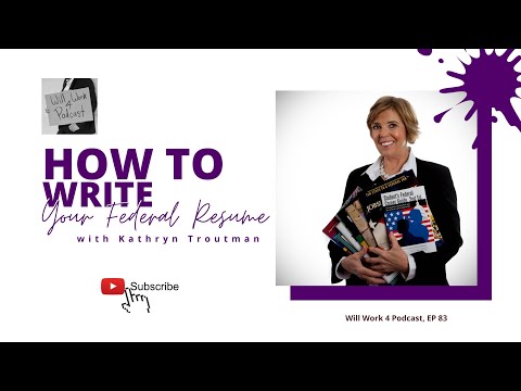 How to write a federal resume with Kathryn Troutman
