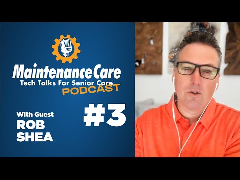 Rob Shea Fire Marshall Credentials | TechTalks S01E02C03 | Maintenance Care and Work Order Software