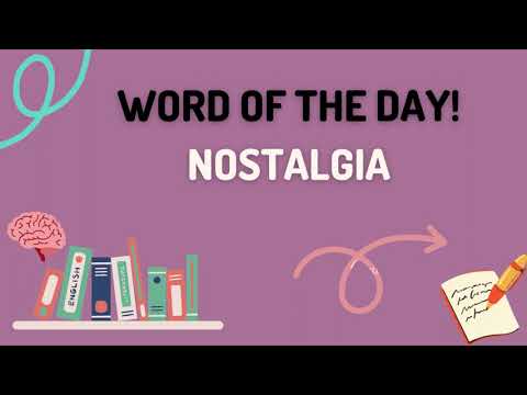 Nostalgia - English Vocabulary| Meaning| Synonyms| Sentences