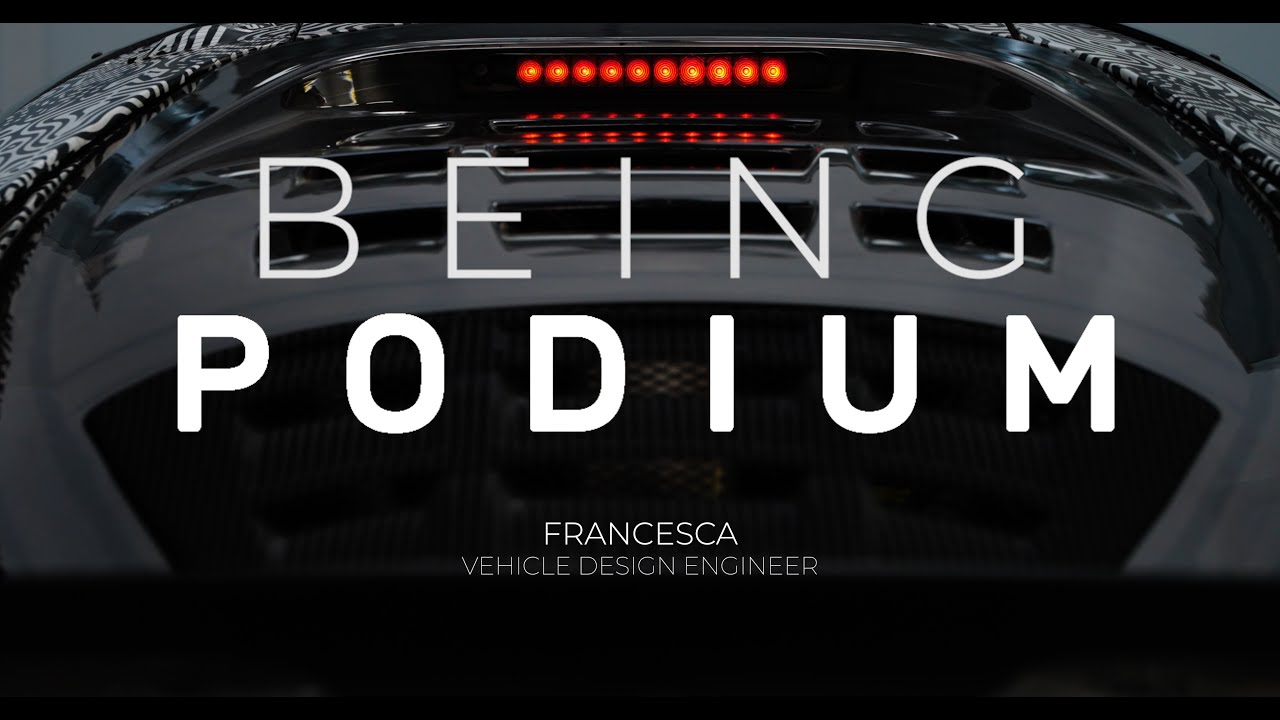 Being Podium - Francesca, Vehicle Design Engineer