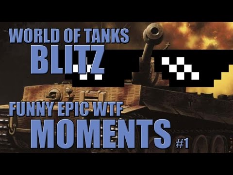 Steam Community :: Video :: World of Tanks Blitz | FUNNY EPIC WTF ...