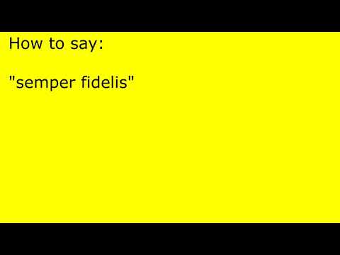 How to pronounce semper fidelis