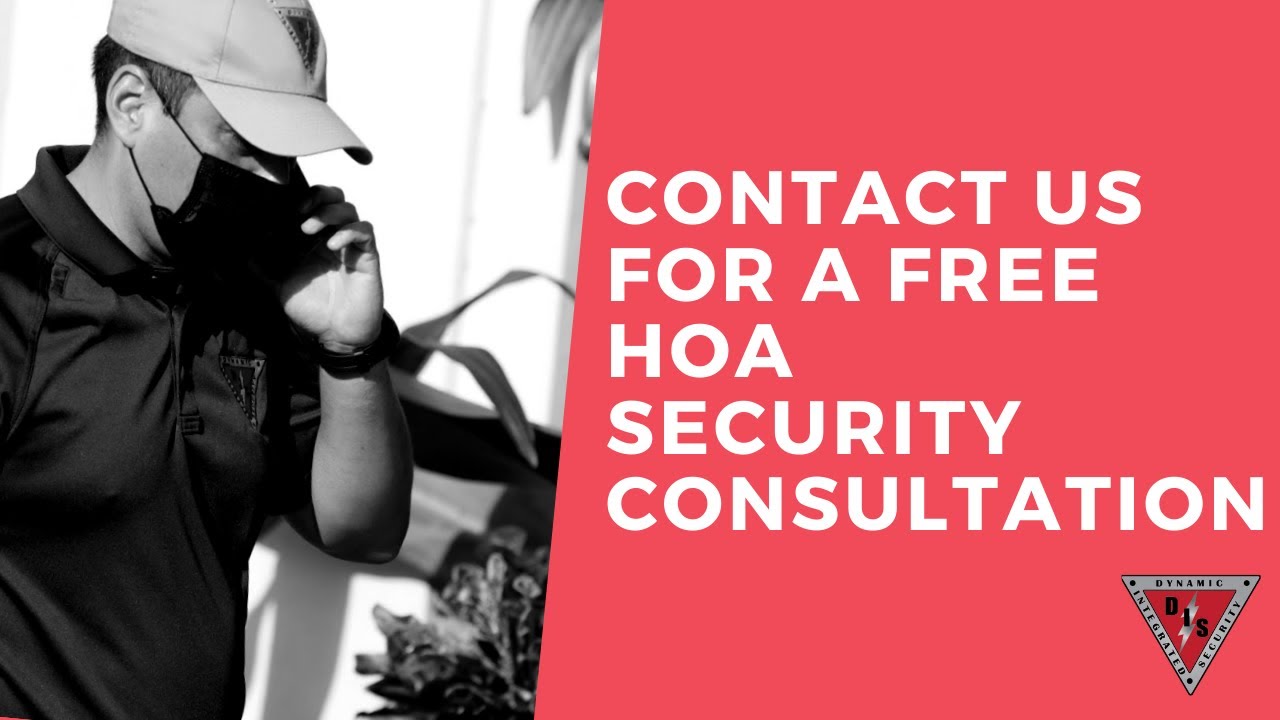 Contact Dynamic Integrated Security for a Free HOA Security Consultation