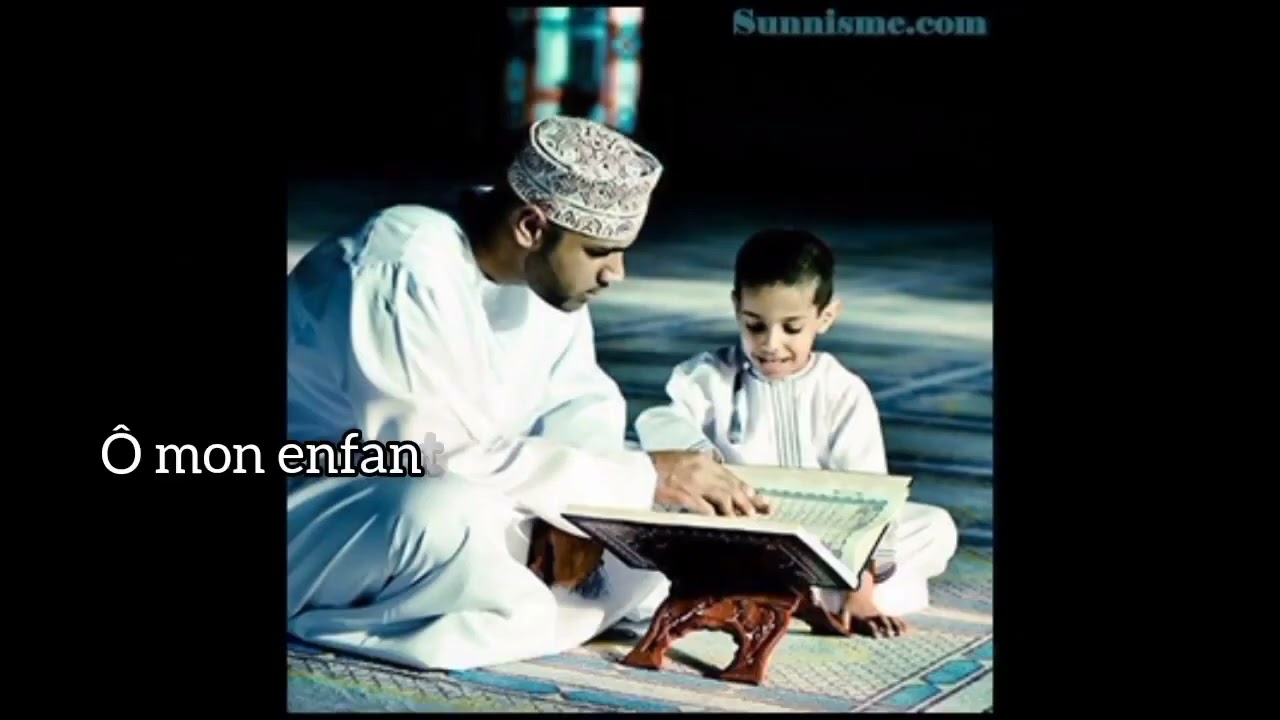Les conseils de Loukman à son fils dans le Coran sourate 31