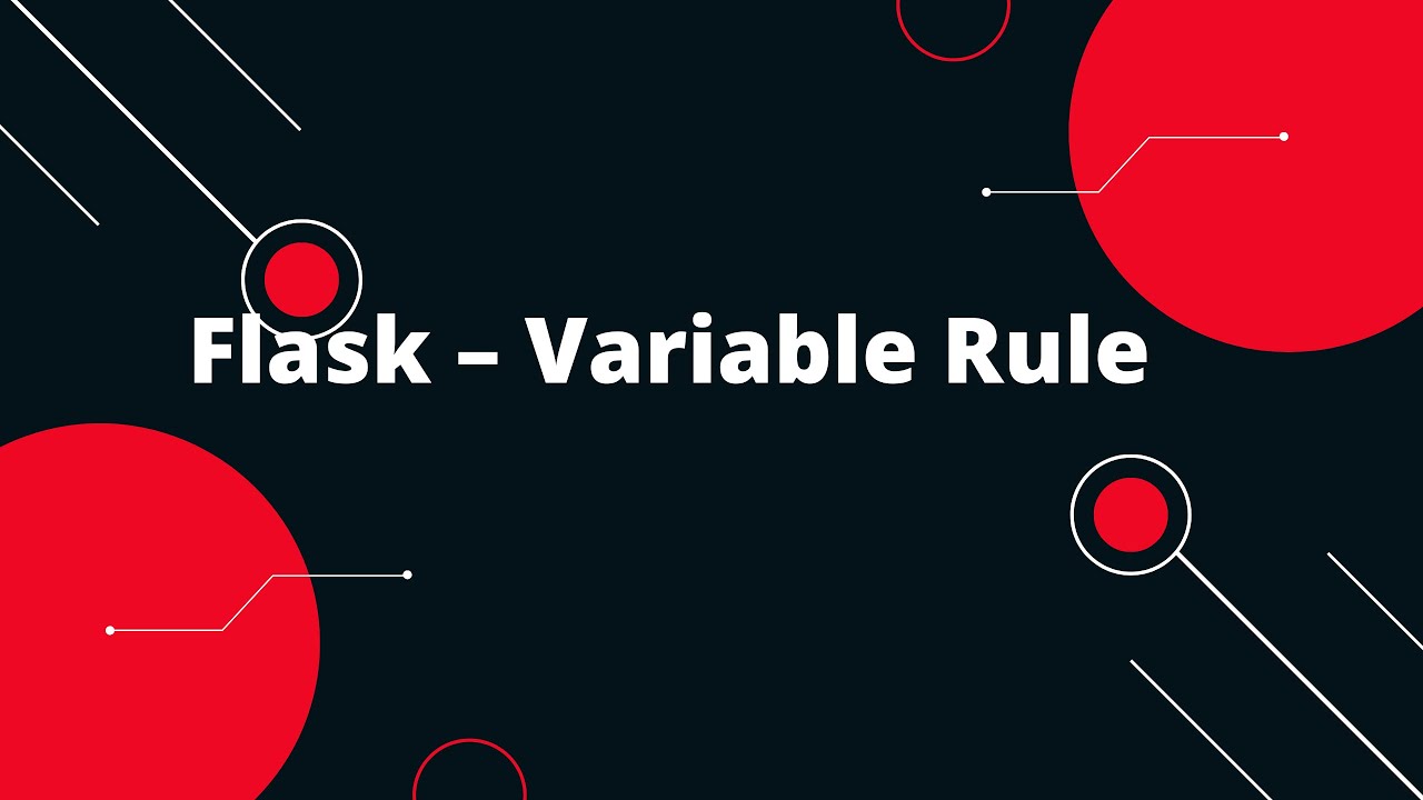Python Flask Tutorial #7 Flask – Variable Rule
