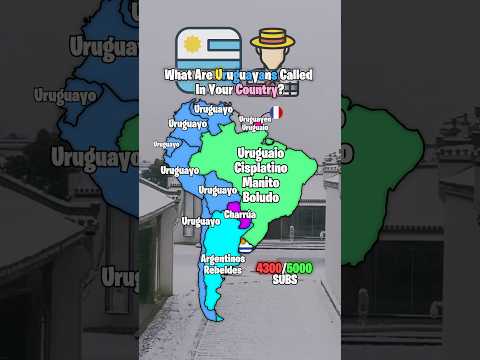 What are Uruguayans called in your country? #mapping #shorts #parati #latam