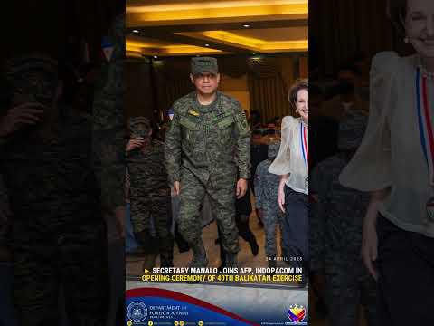 Secretary Manalo Joins AFP, INDOPACOM in Opening Ceremony of 40th Balikatan Exercise
