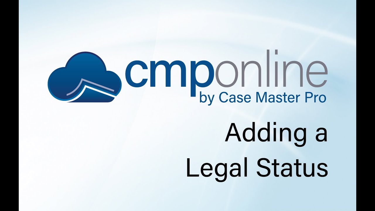 CMPOnline - Adding a Legal Status