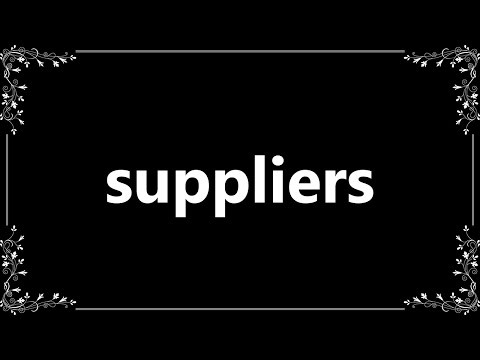 Suppliers - Meaning and How To Pronounce