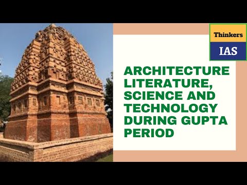 Architecture; Literature; Science and Technology during Gupta period ...