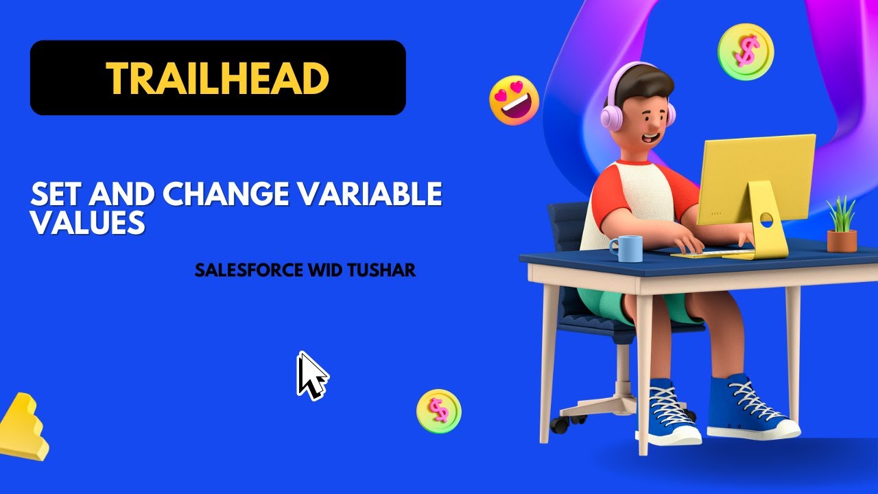Set and Change Variable Values | Flow Builder Logic | Trailmix 3