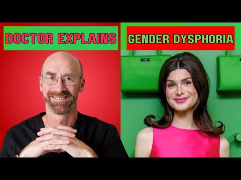 Doctor Explains Gender Dysphoria