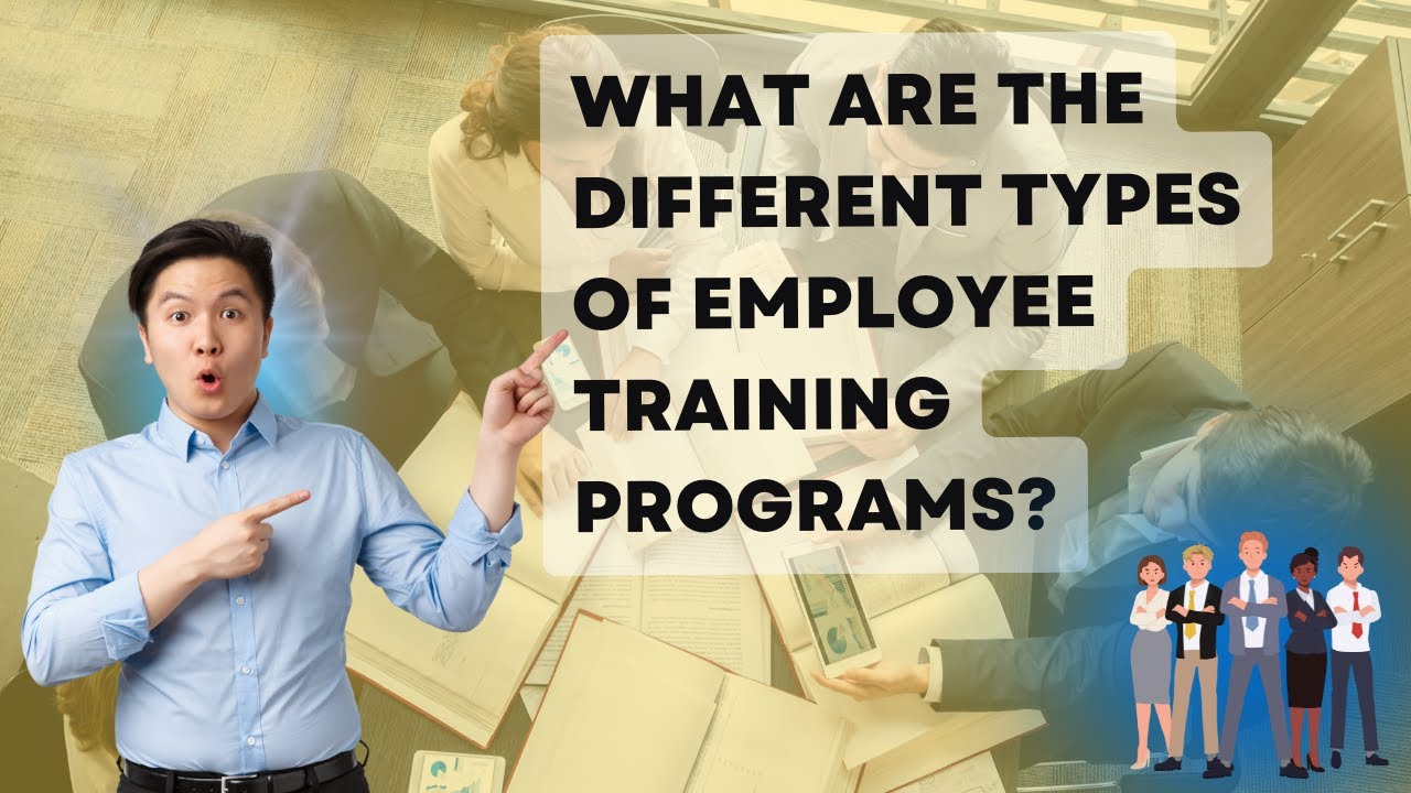 What Are the Different Types of Employee Training Programs?